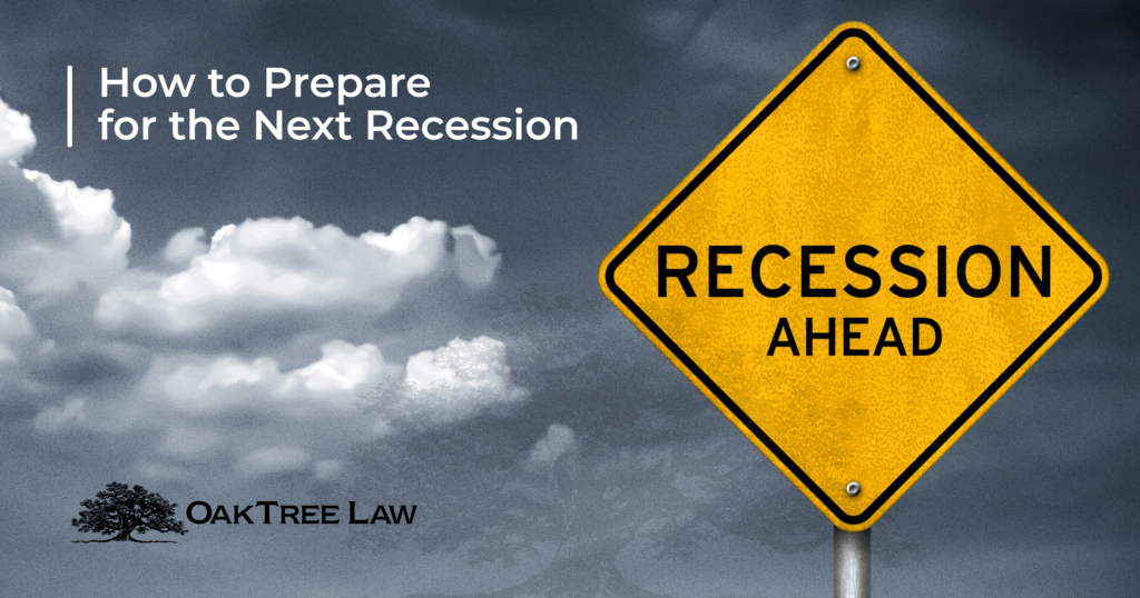 OakTree Law's Guide: How to Prepare for the Next Recession