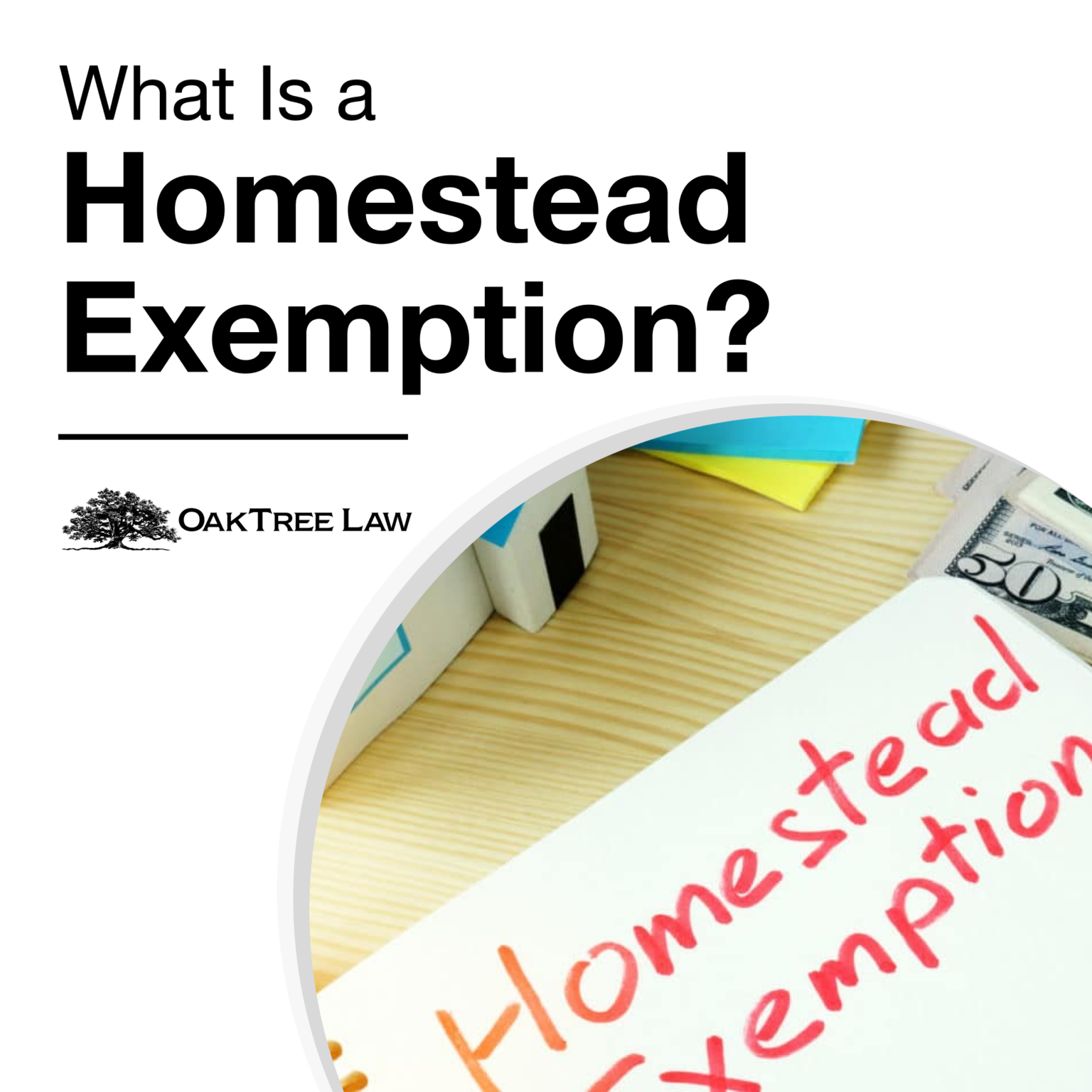 What Is a Homestead Exemption? - OakTree Law