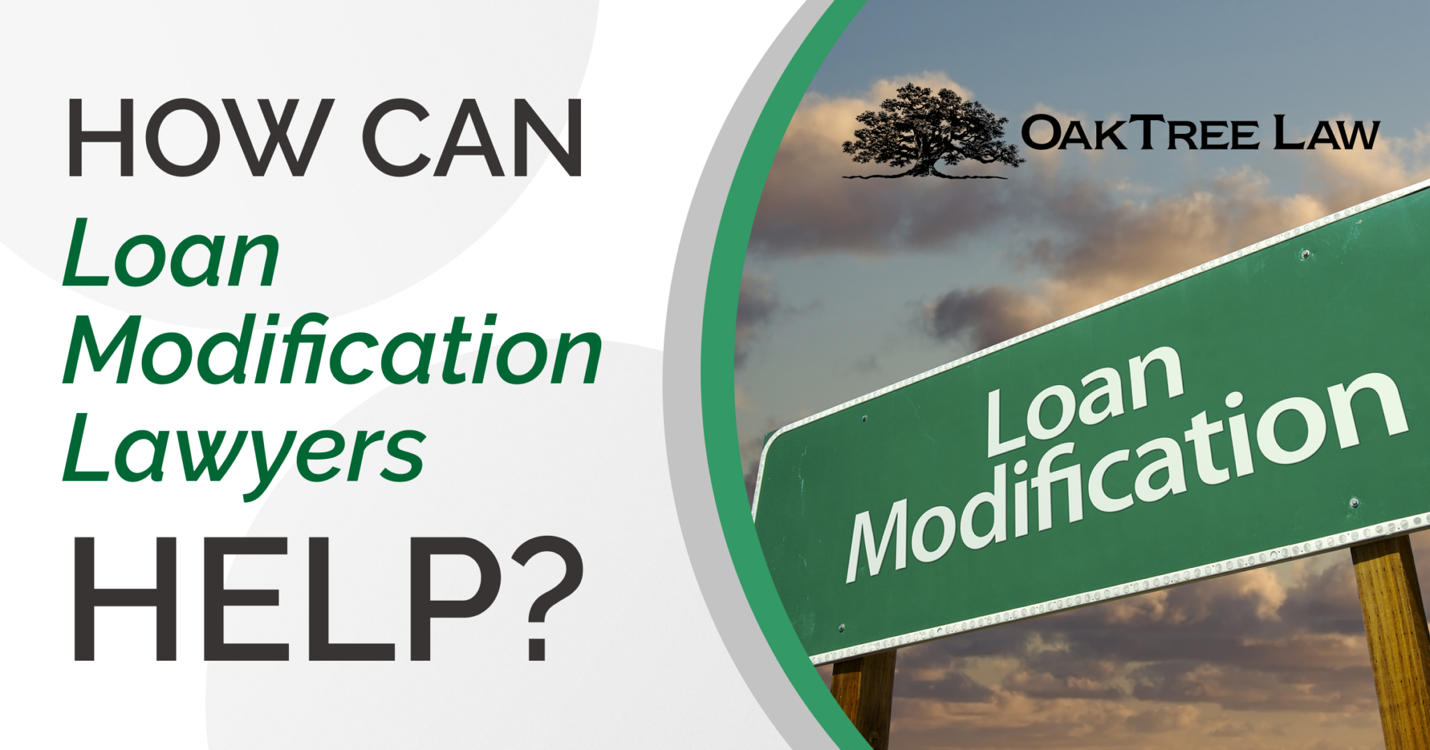 How Can Loan Modification Lawyers Help? - OakTree Law